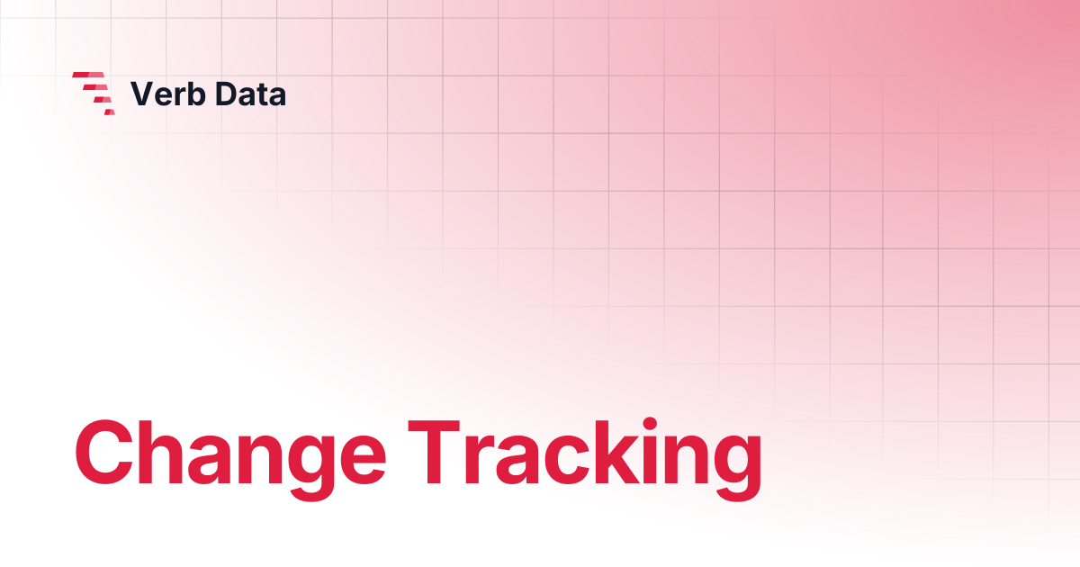 Change Tracking | Verb Data